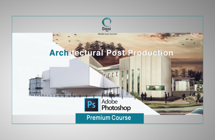 Photoshop Architectural Post production – OMNIPLAN